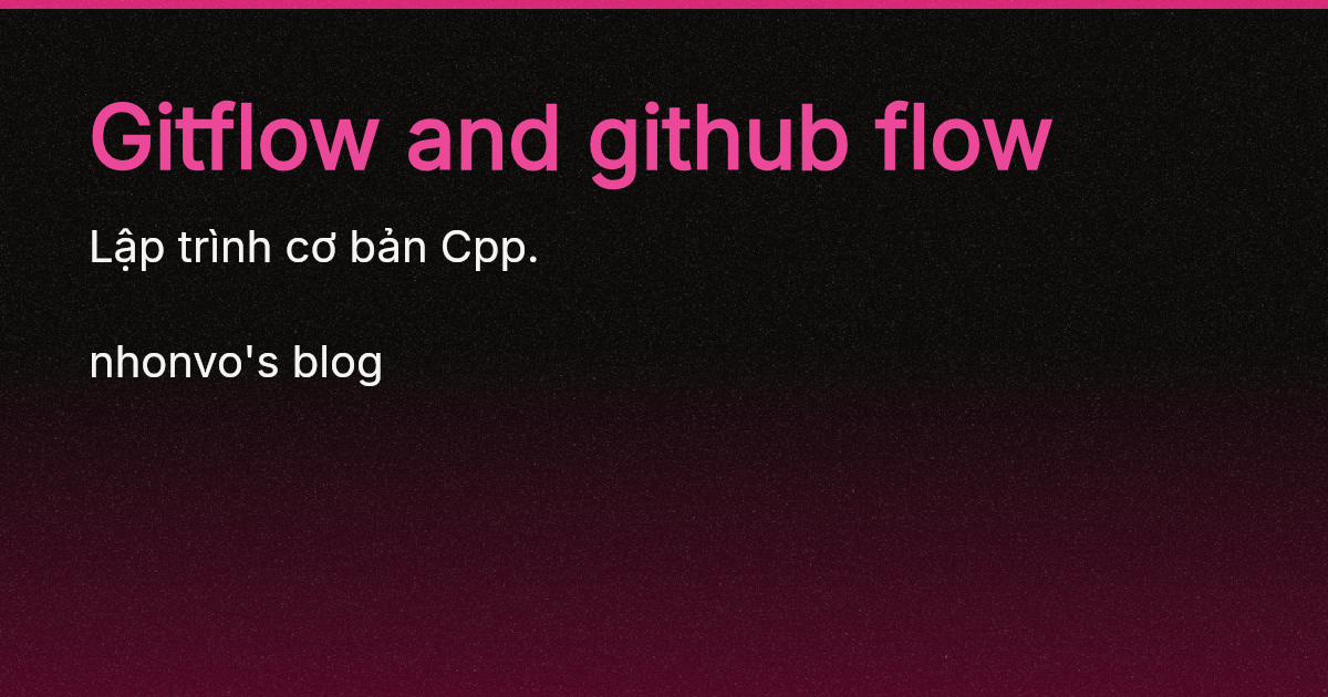 Gitflow and github flow