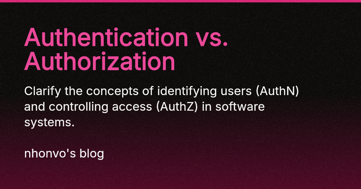 Authentication vs. Authorization