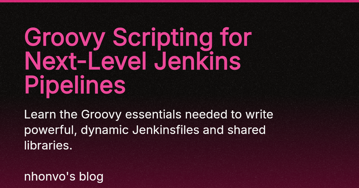 Groovy Scripting for Next-Level Jenkins Pipelines