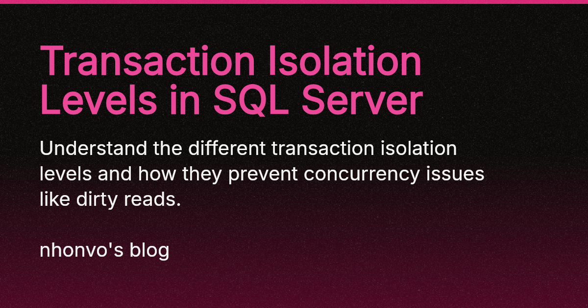 Transaction Isolation Levels
