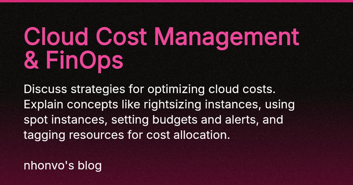 Cloud Cost Management & FinOps