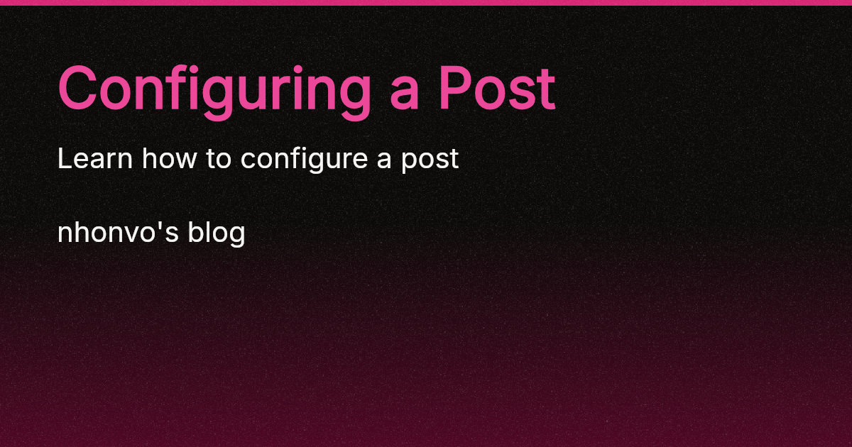 Configuring a Post